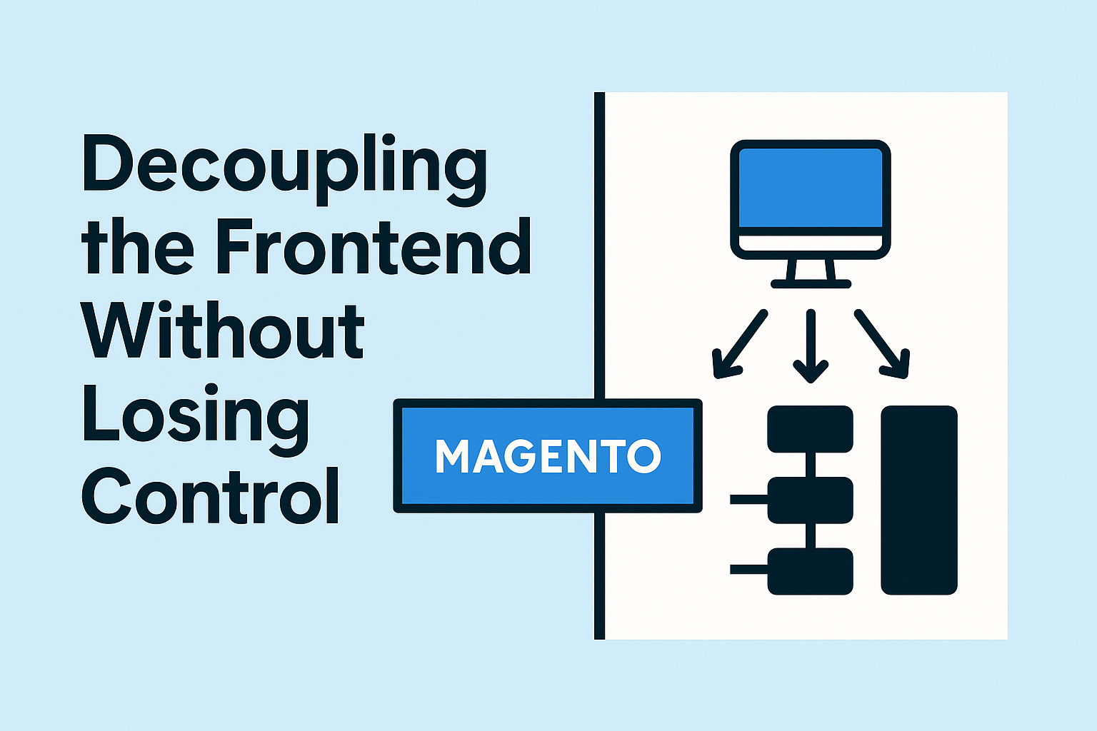 Preparing Your Magento 2 Architecture for Headless Commerce